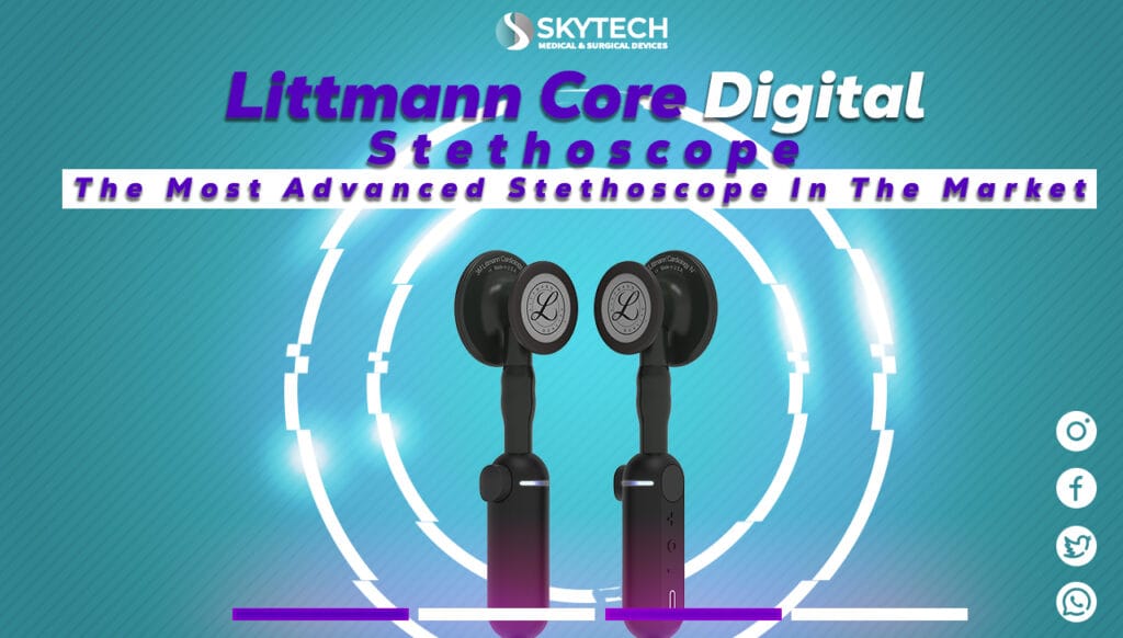 Littmann Core Digital Stethoscope- The Most Advanced Stethoscope In The ...
