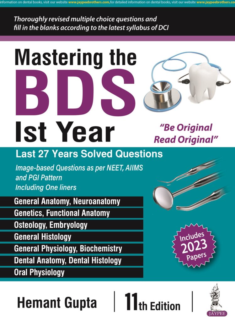Buy, Mastering the BDS Ist Year by Hemant Gupta 11th Ed.